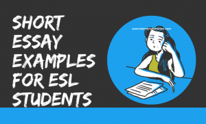 Short Essay Examples for ESL Students